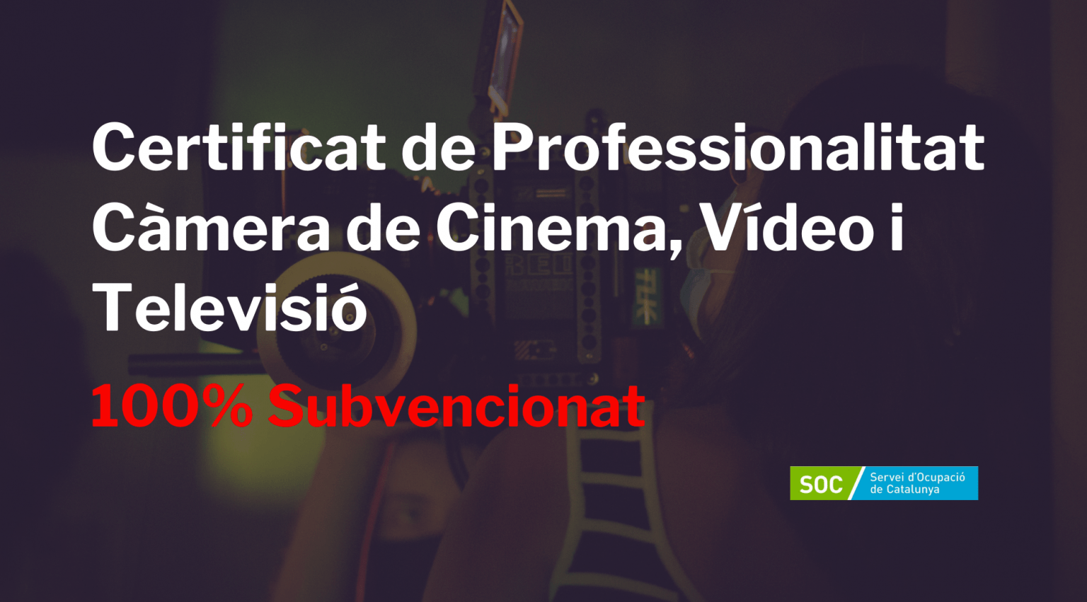 Certificat de professionalitat - Càmera de Cinema, Vídeo i Televisió ...